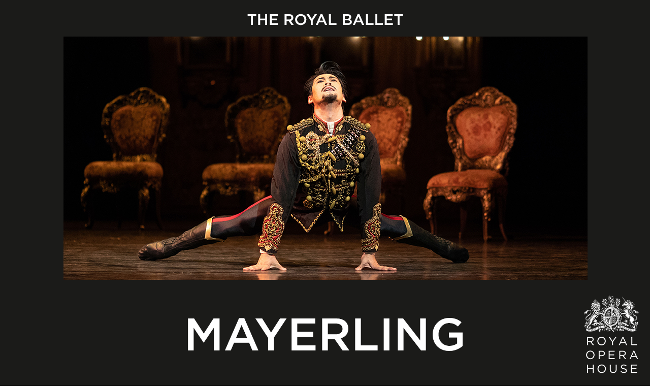 The Royal Ballet: Mayerling - Hammond Theatre